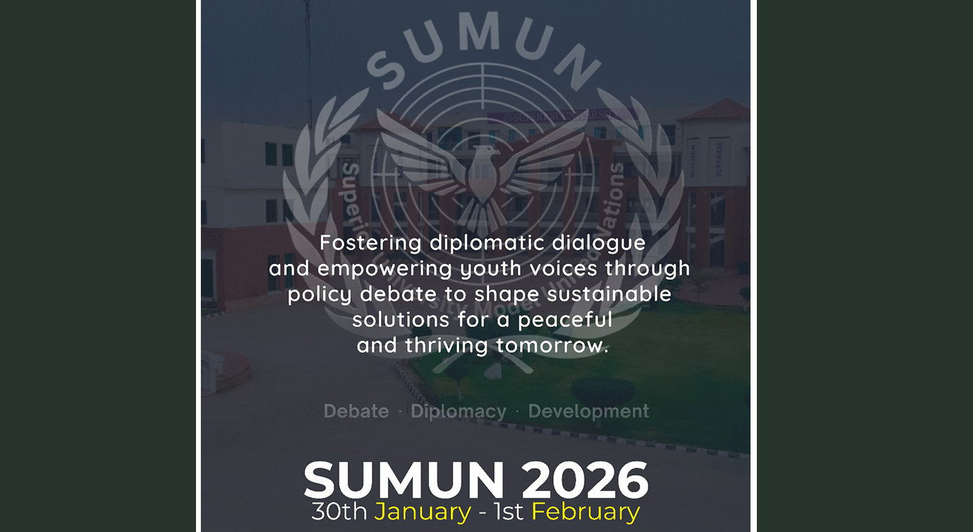 Superior University to Host SUMUN 2026 Conference on Global Diplomacy ...